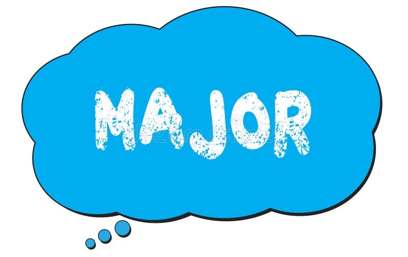 MAJOR Text Written on a Blue Thought Bubble Stock Illustration ...
