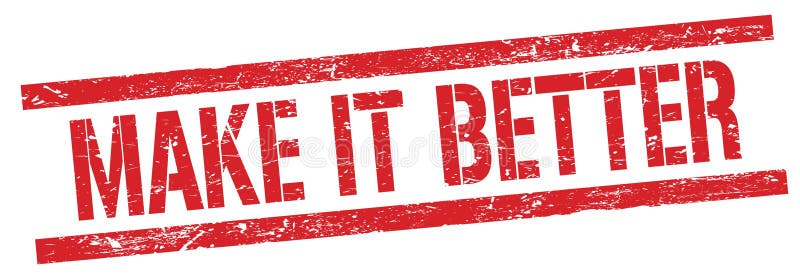 MAKE it BETTER Text on Red Grungy Rectangle Stamp Stock Illustration ...