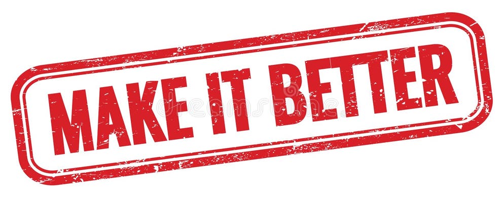 MAKE it BETTER Text on Red Grungy Vintage Stamp Stock Illustration ...