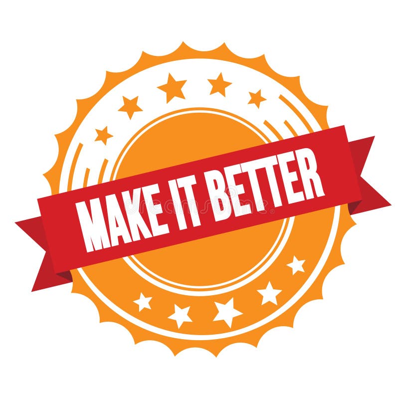 MAKE it BETTER Text on Red Orange Ribbon Stamp Stock Illustration ...