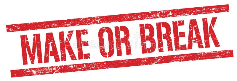 MAKE or BREAK Text on Red Grungy Rectangle Stamp Stock Illustration ...