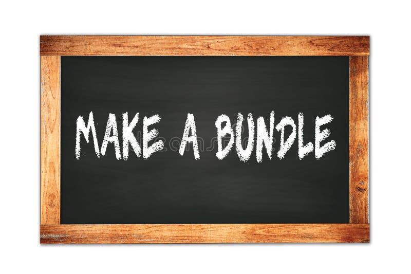 MAKE a BUNDLE Text Written on Wooden Frame School Blackboard Stock ...