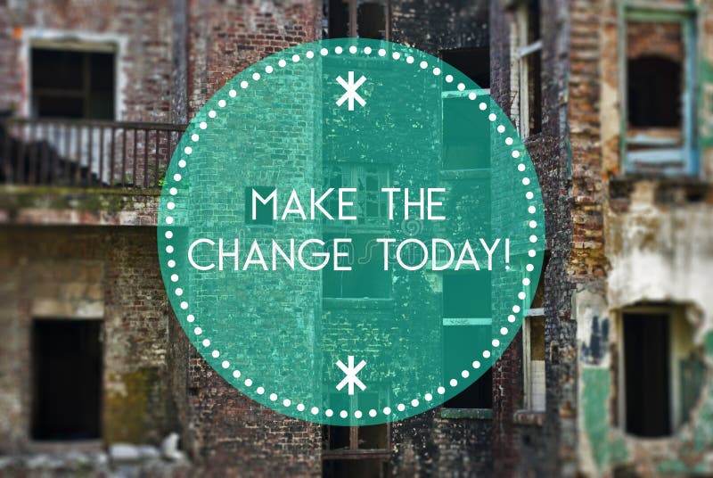 Make the Change Today New Beginning Stock Photo - Image of conceptual ...