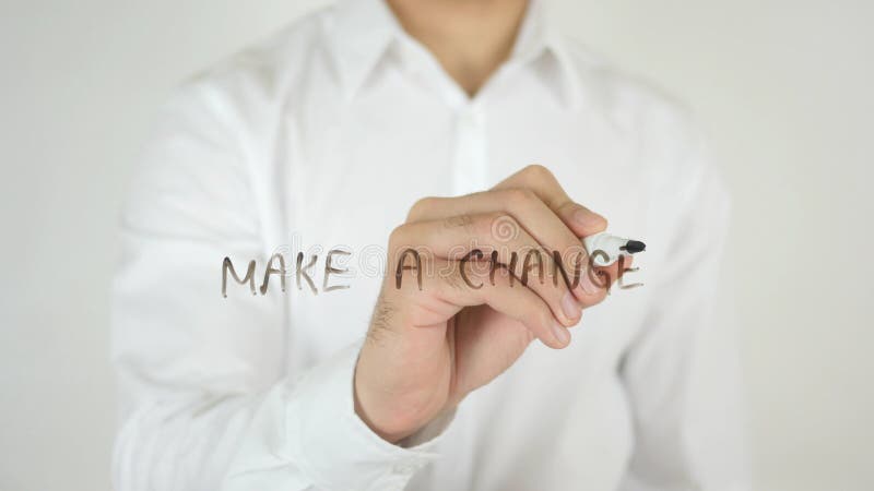 Make a Change, Written on Glass Stock Image - Image of goal, lead: 99354623