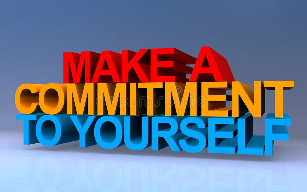 Make a Commitment To Yourself on Blue Stock Image - Image of follow, progress: 345168945