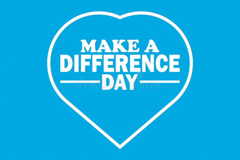 Make a Difference Day Vector Illustration Stock Vector - Illustration of creative, heart: 292388944