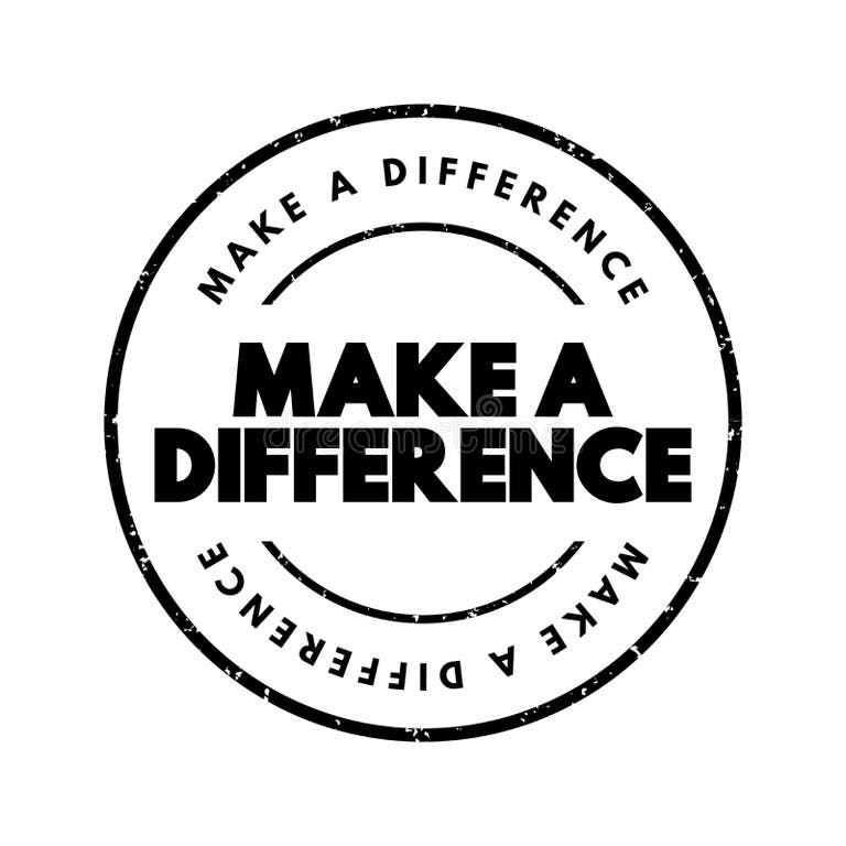 Make a Difference Text Stamp, Concept Background Stock Illustration ...