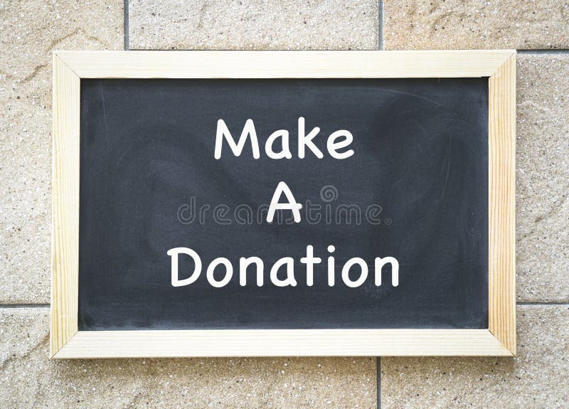 Make a Donation, Words on Black Board. Stock Photo - Image of black ...