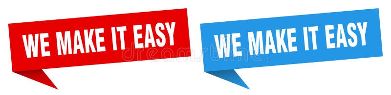 We Make it Easy Banner. we Make it Easy Speech Bubble Label Set Stock ...