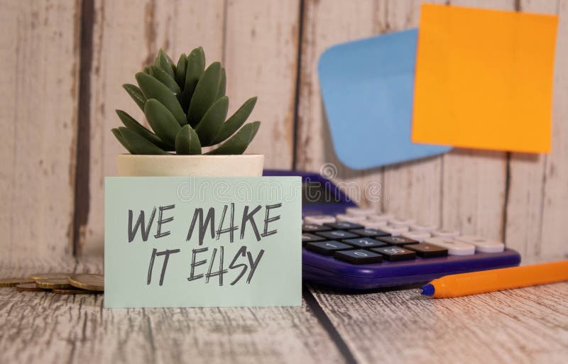 We Make it Easy Text Concept Stock Photo - Image of support, sign ...