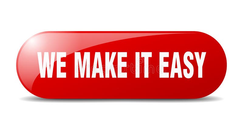 We Make it Easy Button. Sticker. Banner. Rounded Glass Sign Stock ...