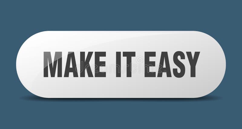 Make it Easy Button. Sticker. Banner. Rounded Glass Sign Stock Vector ...