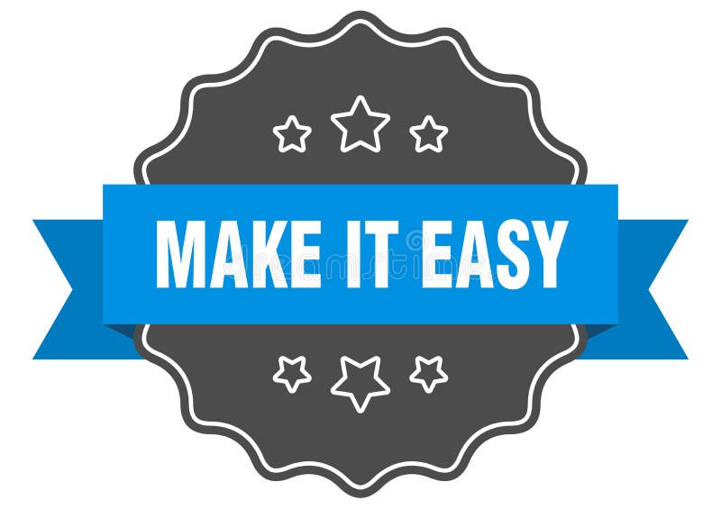 Make it Easy Label. Make it Easy Isolated Seal. Sticker. Sign Stock ...