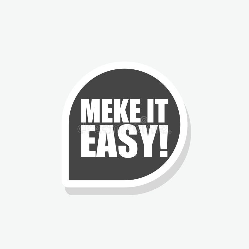 Make it Easy Sticker Isolated on White Stock Vector - Illustration of ...