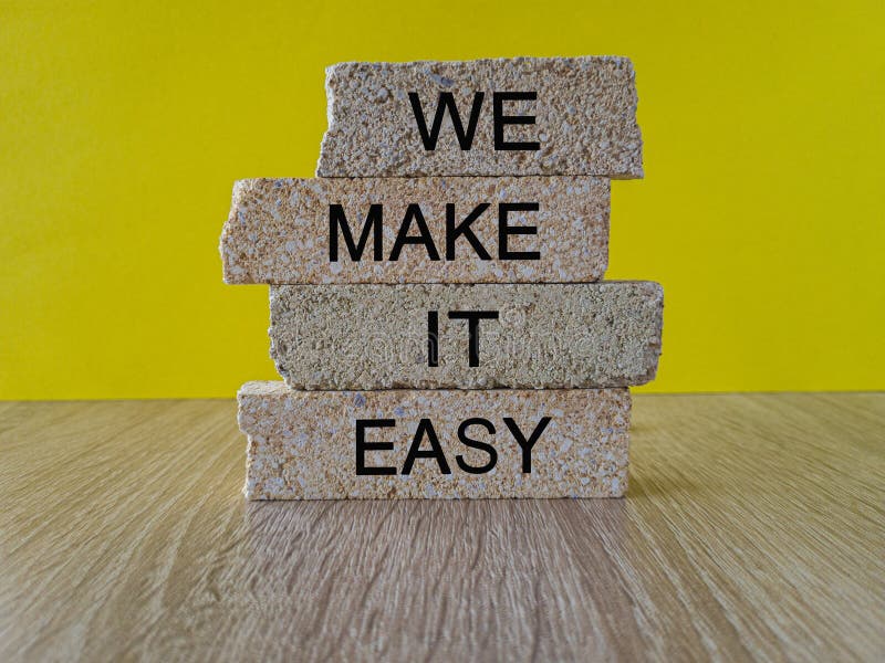 We Make it Easy Symbol. Concept Words we Make it Easy on Brick Blocks ...