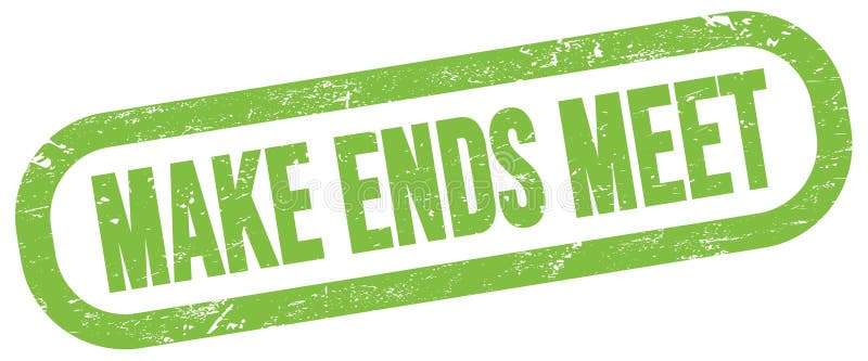 MAKE ENDS MEET, Text Written on Green Stamp Sign Stock Illustration ...