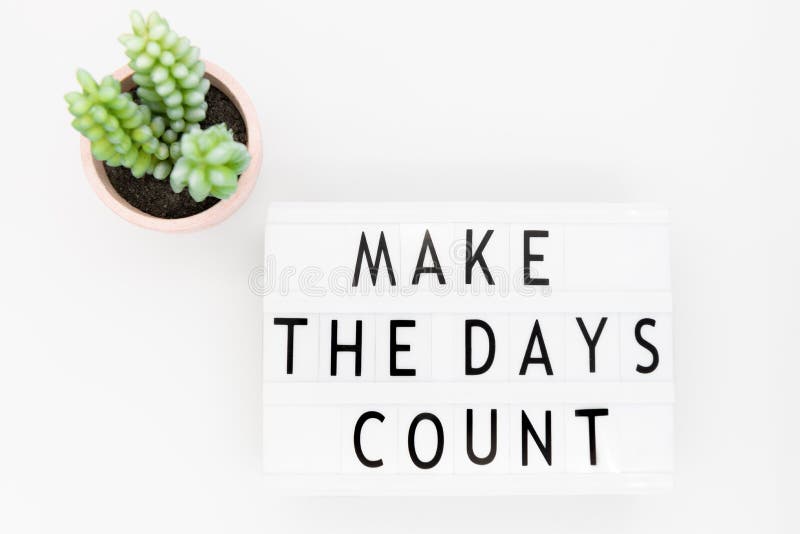 Make Every Day Count - Inspirational Handwriting Stock Image - Image of ...