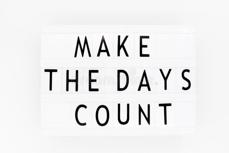 Make Every Day Count - Inspirational Handwriting Stock Image - Image of ...