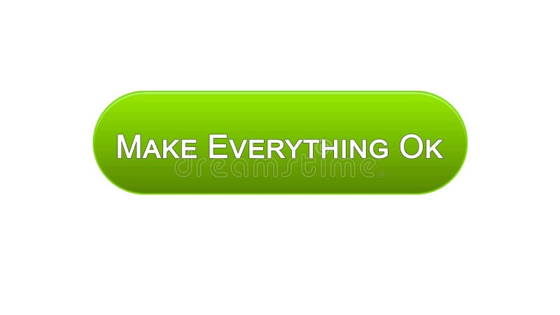 Make Everything Ok Web Interface Button Blue Color, Internet Site ...