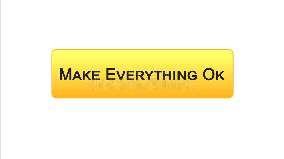 Make Everything Ok Web Interface Button Orange Color, Internet Site ...
