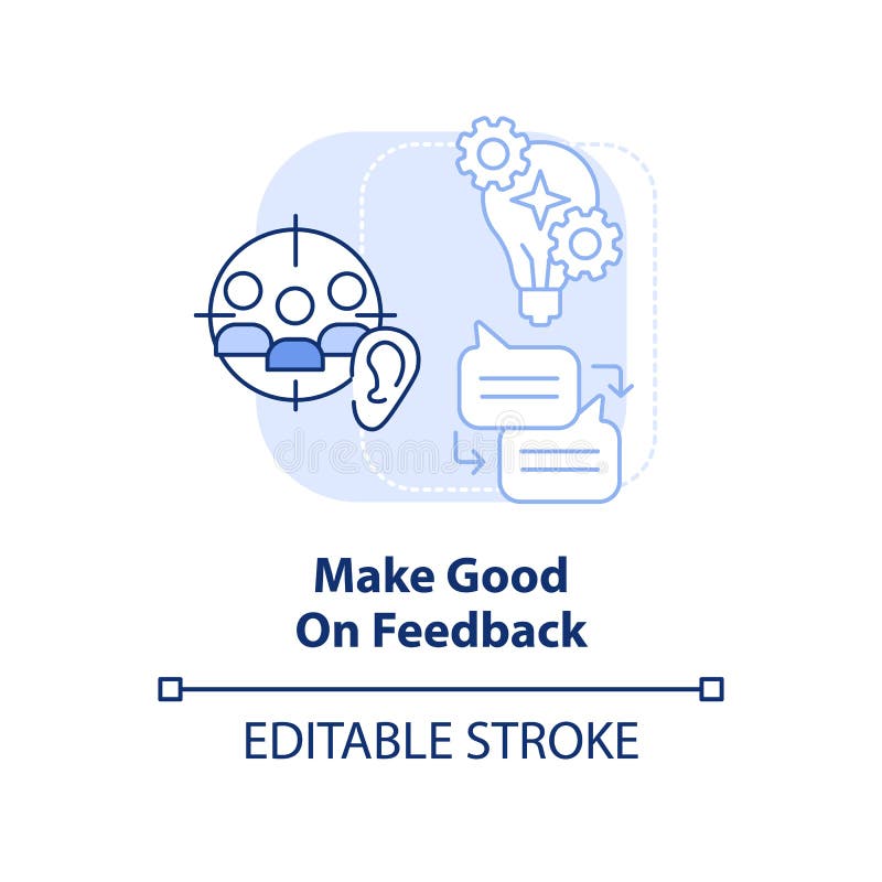 Make Good on Feedback Light Blue Concept Icon Stock Vector ...