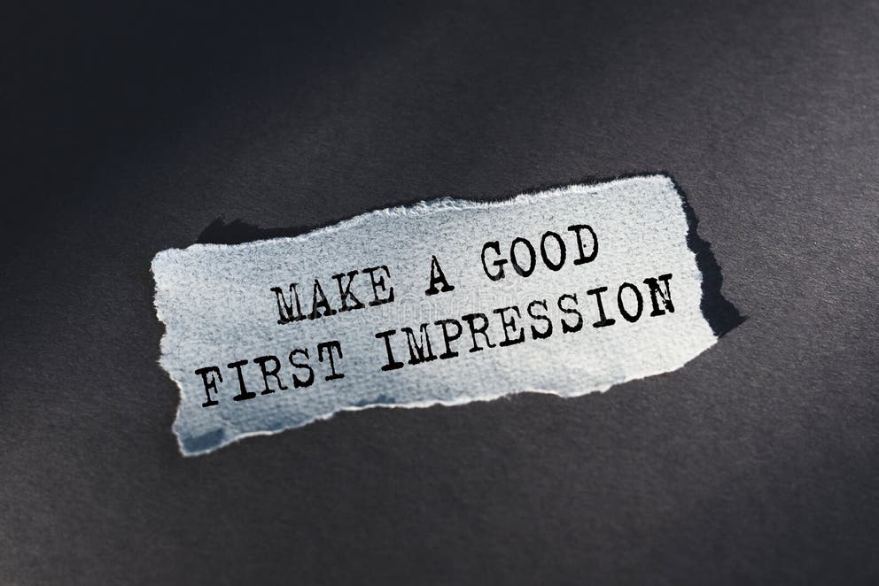 Make a Good First Impression - the Text is Written on Torn Paper with a ...