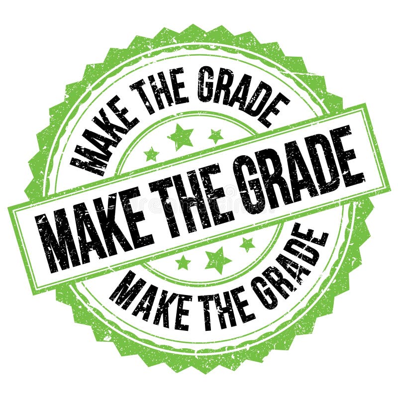 MAKE the GRADE Text on Green-black Round Stamp Sign Stock Illustration ...