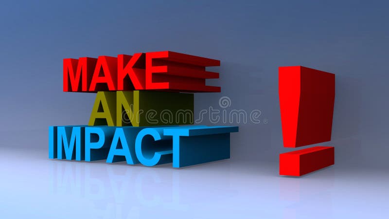 Make an impact on blue stock illustration. Illustration of important ...