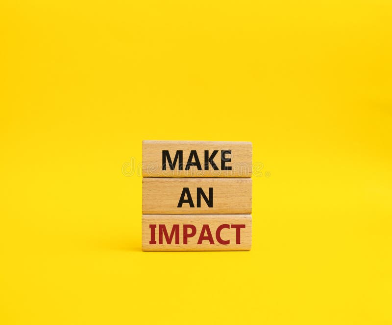 Make An Impact Symbol Concept Word Make An Impact On Wooden Blocks