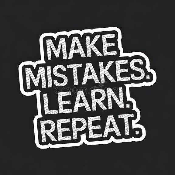 Make Mistakes. Learn. Repeat Stock Illustration - Illustration of paper ...