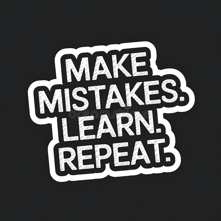 Make Mistakes. Learn. Repeat Stock Illustration - Illustration of theme ...