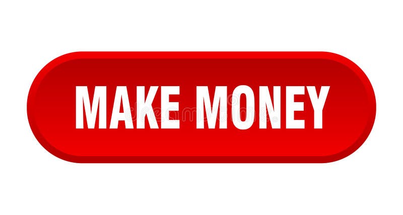 Make money button stock vector. Illustration of sign - 158485162