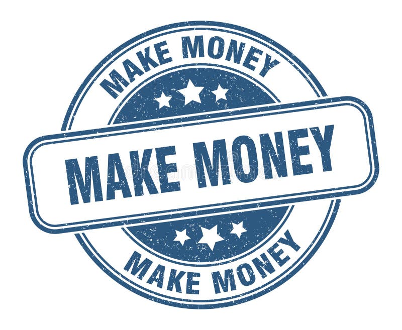 Make Money Stamp. Make Money Round Grunge Sign Stock Vector ...