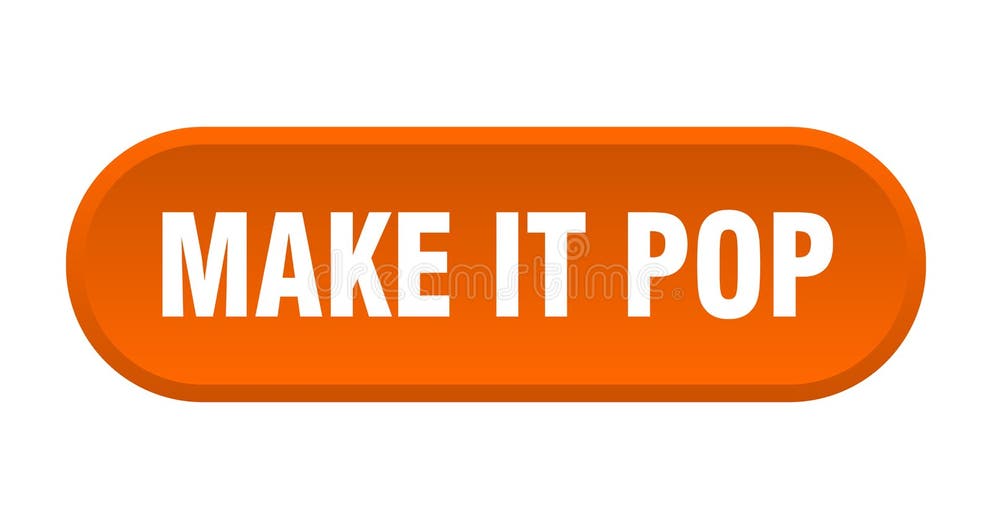 Make it pop button stock vector. Illustration of rounded - 196838406