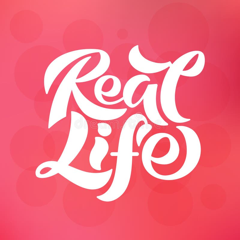 Real Life Motivation Inscription of Paint Letters Stock Vector ...