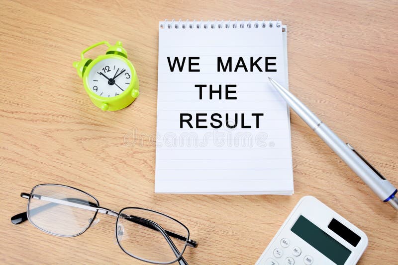 We Make the Results Text on Notebook Page Stock Image - Image of sheet ...