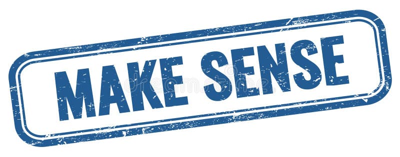 MAKE SENSE Text on Blue Grungy Vintage Stamp Stock Illustration ...
