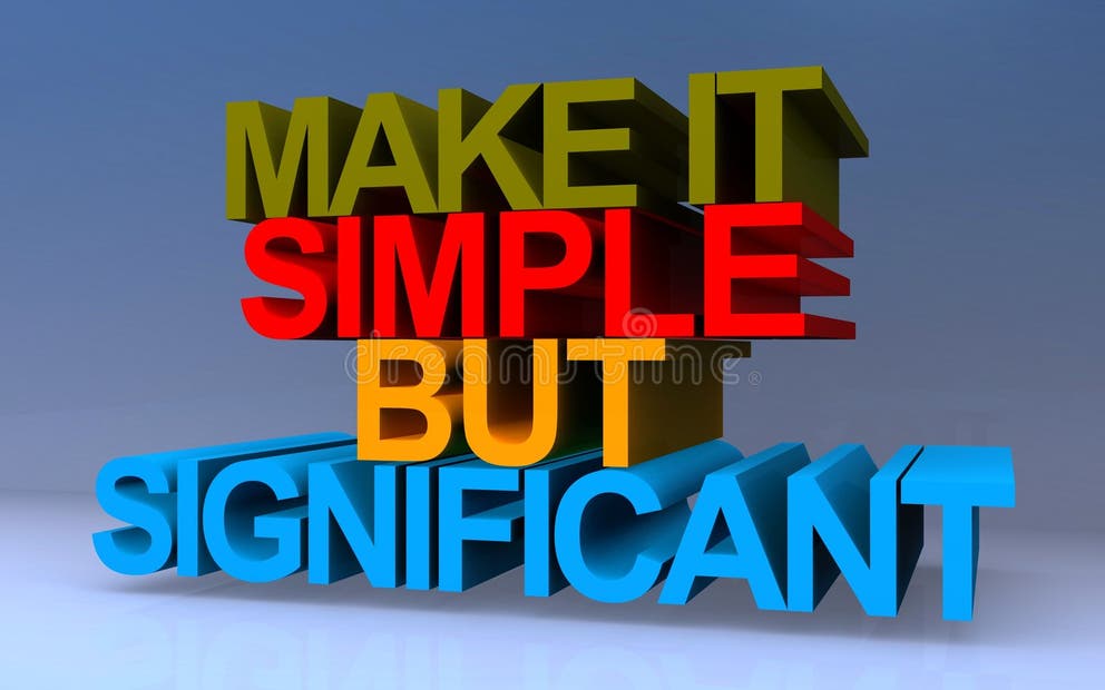 Make it Simple but Significant on Blue Stock Illustration ...