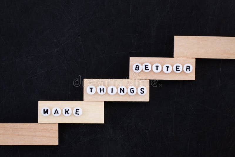 Make Things Better - Improvement Concept. Black Background Stock Image ...