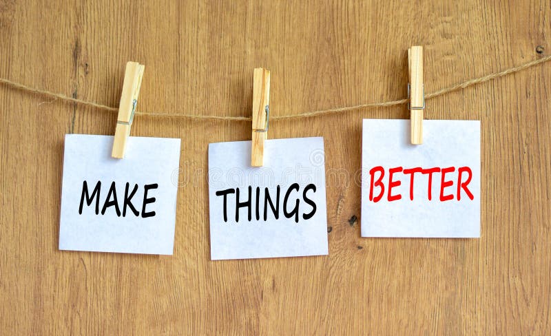 Make Things Better Symbol. Concept Words Make Things Better on White ... Make Things Better Symbol. Concept Words Make Things Better on White ...