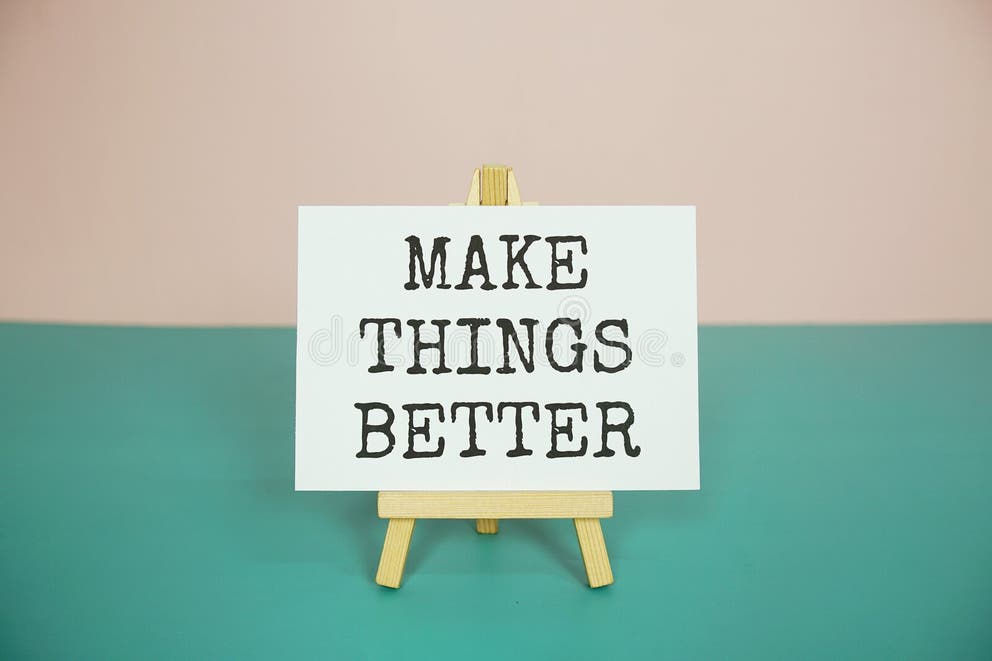 Make Things Better Text Message on Paper Card with Wooden Easel Stock ...
