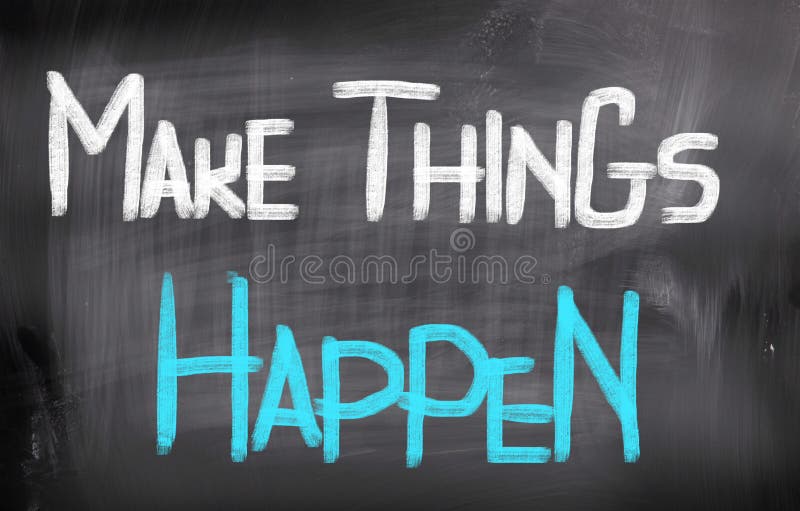 Make Things Happen Concept stock illustration. Illustration of change ...