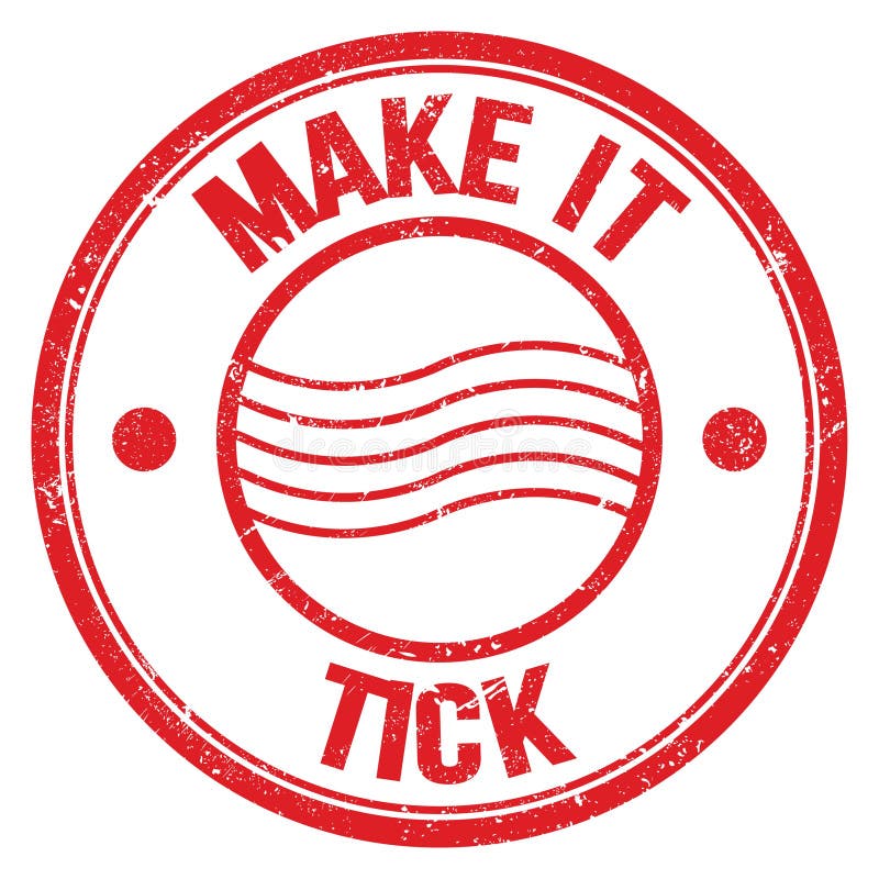 MAKE it TICK Text on Red Round Postal Stamp Sign Stock Illustration ...