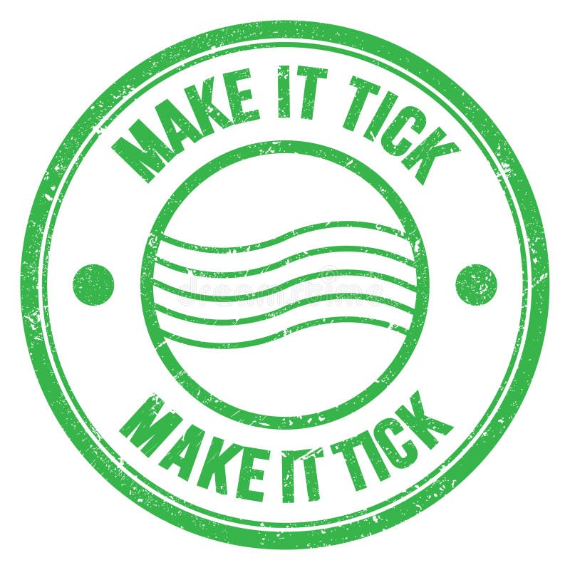 MAKE it TICK Text Written on Green Round Postal Stamp Sign Stock ...