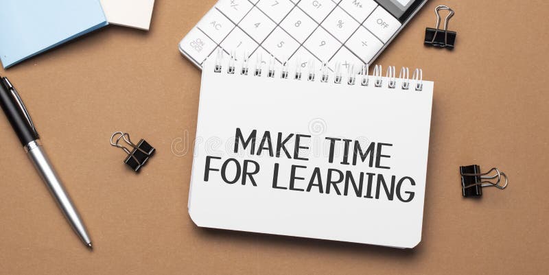 Make Time for Learning on Notepad with Pen, Glasses and Calculator ...