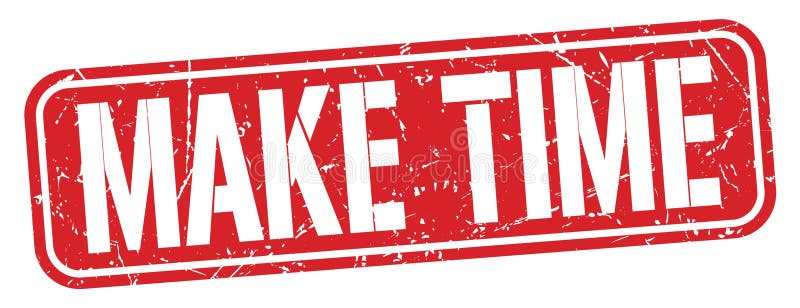 MAKE TIME Text Written on Red Stamp Sign Stock Illustration ...