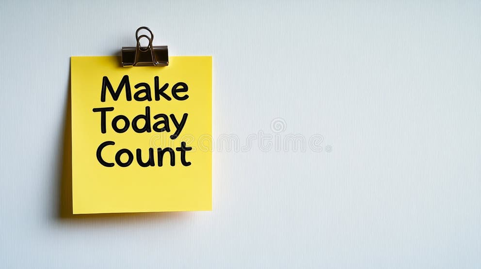 Make Today Count Motivational Message on a Yellow Sticky Note Against a ...