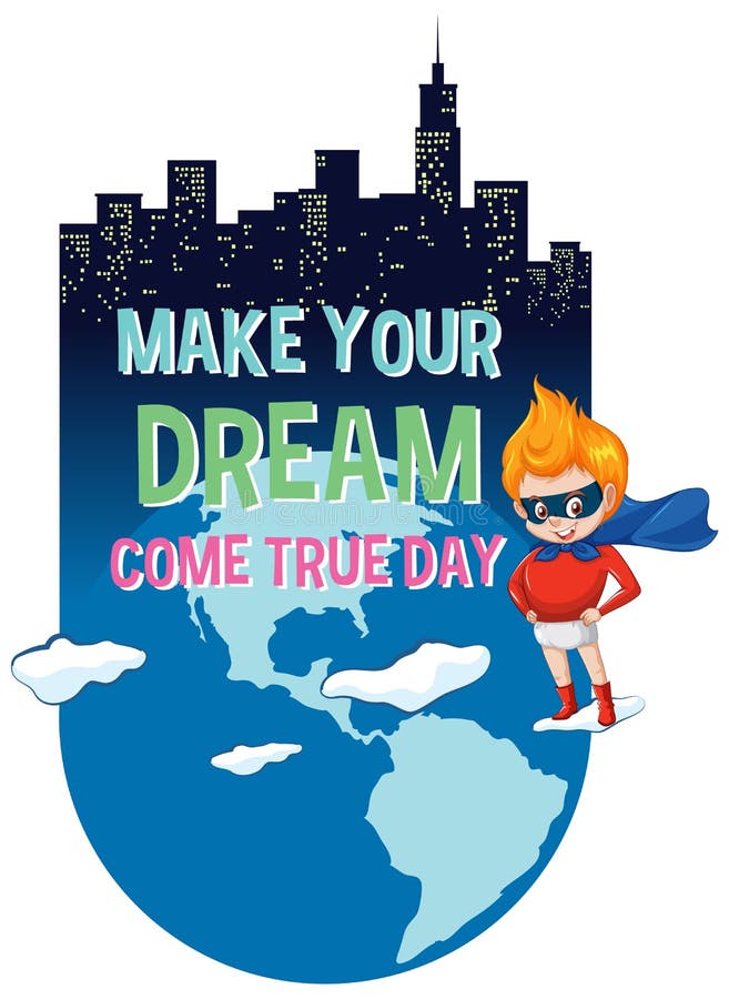 Make Your Dream Come True Day Banner Design Stock Vector Illustration