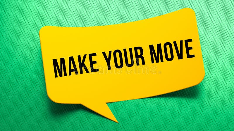 Make Your Move Text Message on the 3D Curve Speech Bubble. Dotted and ...