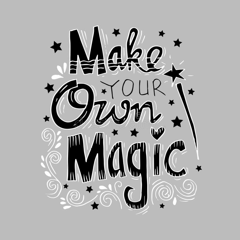 Make your own magic. stock illustration. Illustration of banner - 113438024 Make your own magic. stock illustration. Illustration of banner - 113438024